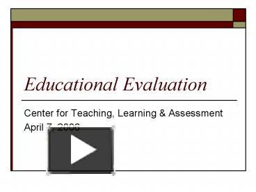Educational Evaluation presentation | free to view