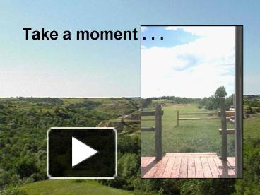 PPT – Take a moment . . . PowerPoint presentation | free to view - id ...