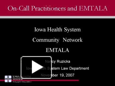 PPT – OnCall Practitioners and EMTALA PowerPoint presentation | free to ...