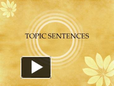 TOPIC SENTENCES presentation | free to view
