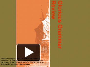 Glorious Grammar Review presentation | free to view