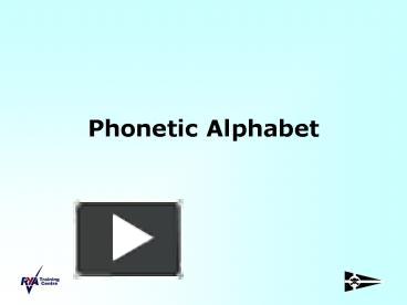 PPT – Phonetic Alphabet PowerPoint presentation | free to view - id ...