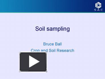 Soil sampling presentation | free to view