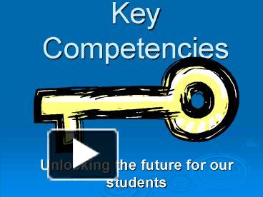 Key Competencies presentation | free to view