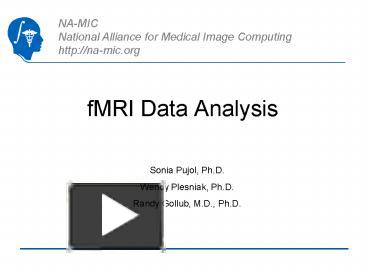 PPT – fMRI Data Analysis PowerPoint presentation | free to view - id ...