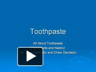 Toothpaste presentation | free to view