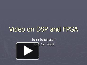 Video on DSP and FPGA presentation | free to download