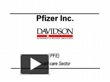 PPT – Pfizer Inc. PowerPoint presentation | free to view - id: 1a3da-ZTI2N
