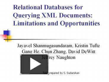 Relational Databases for Querying XML Documents: Limitations and ...