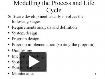Modelling the Process and Life Cycle presentation | free to view