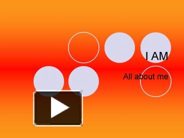 I AM presentation | free to view