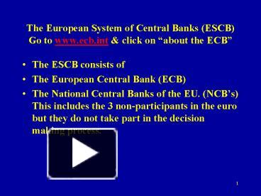 PPT – The European System of Central Banks ESCB Go to www'ecb'int ...
