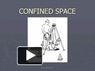 PPT – CONFINED SPACE PowerPoint presentation | free to view - id ...