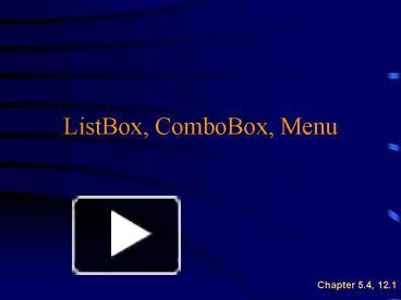 PPT – ListBox, ComboBox, Menu PowerPoint presentation | free to view ...