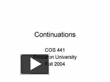 PPT – Continuations PowerPoint presentation | free to download - id ...