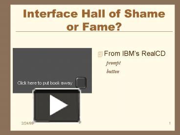 PPT – Interface Hall of Shame or Fame PowerPoint presentation | free to ...