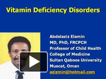 Vitamin Deficiency Disorders presentation | free to download