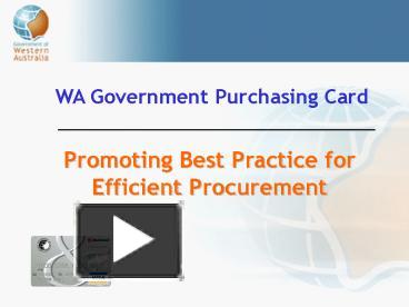 PPT – WA Government Purchasing Card PowerPoint presentation | free to ...