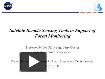 Satellite Remote Sensing Tools in Support of Forest Monitoring ...