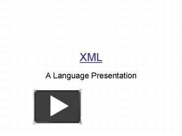 PPT – XML PowerPoint presentation | free to view - id: 1a6a98-ZDc1Z