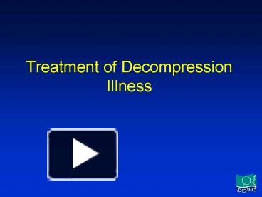 PPT – Treatment of Decompression Illness PowerPoint presentation | free ...