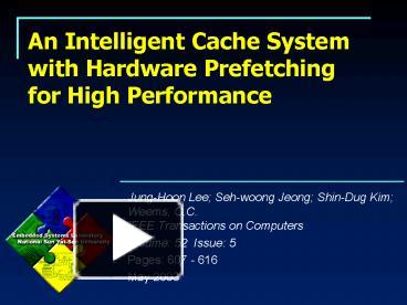An Intelligent Cache System with Hardware Prefetching for High ...