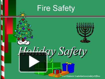 PPT – Holiday Safety PowerPoint presentation | free to view - id: 1a6dc ...