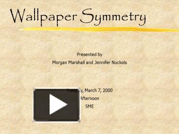 PPT – Wallpaper Symmetry PowerPoint presentation | free to view - id ...