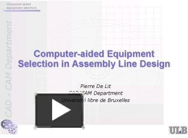 Computeraided Equipment Selection in Assembly Line Design presentation ...