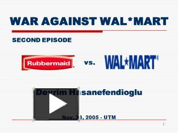 WAR AGAINST WALMART presentation | free to view