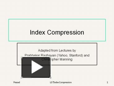 PPT – Index Compression PowerPoint presentation | free to download - id ...