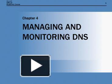 MANAGING AND MONITORING DNS presentation | free to view