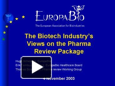 The Biotech Industrys Views on the Pharma Review Package presentation ...