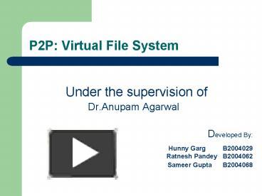 P2P: Virtual File System presentation | free to view