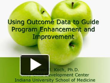 PPT – Using Outcome Data to Guide Program Enhancement and Improvement ...