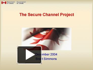 The Secure Channel Project presentation | free to view