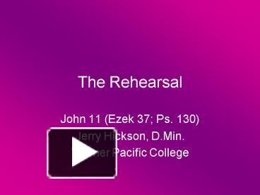 PPT – The Rehearsal PowerPoint presentation | free to view - id: 1a854 ...