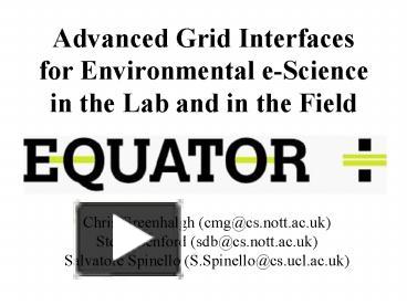 PPT – Advanced Grid Interfaces for Environmental eScience in the Lab ...