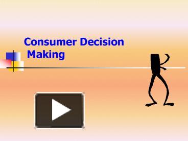 PPT – Consumer Decision Making PowerPoint presentation | free to view ...