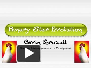 Binary Star Evolution presentation | free to view