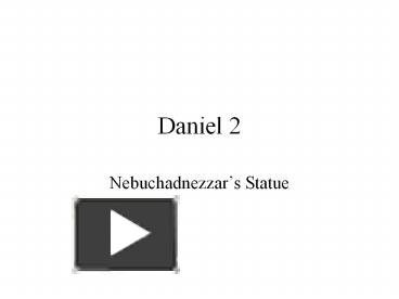 Daniel 2 presentation | free to view