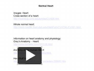 PPT – Normal Heart PowerPoint presentation | free to view - id: 1a9616 ...