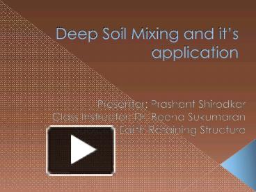 Deep Soil Mixing and its application presentation | free to view