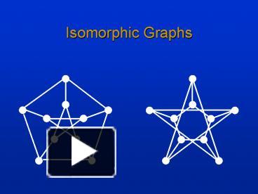 Isomorphic Graphs presentation | free to download