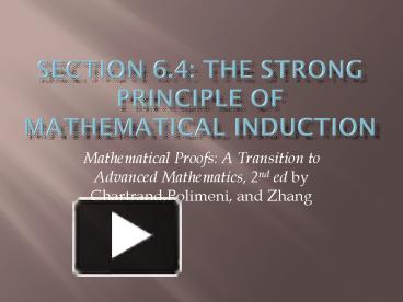 Section 6'4: The Strong Principle of Mathematical Induction ...