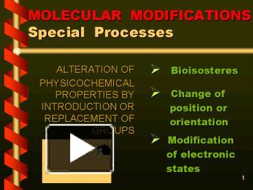 PPT – MOLECULAR MODIFICATIONS Special Processes PowerPoint presentation ...