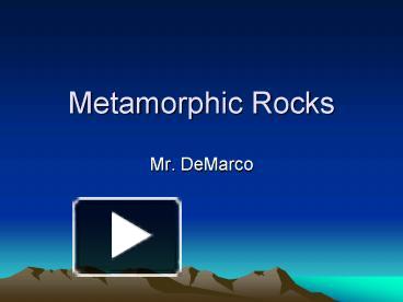 PPT – Metamorphic Rocks PowerPoint presentation | free to view - id ...