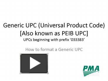 PPT – Generic UPC Universal Product Code Also known as PEIB UPC UPCs ...