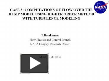PPT – CASE 3: COMPUTATIONS OF FLOW OVER THE HUMP MODEL USING HIGHER ...