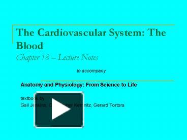PPT – The Cardiovascular System: The Blood Chapter 18 Lecture Notes ...